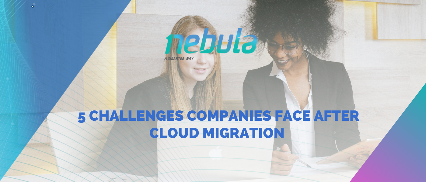 5 Challenges companies face after cloud migration