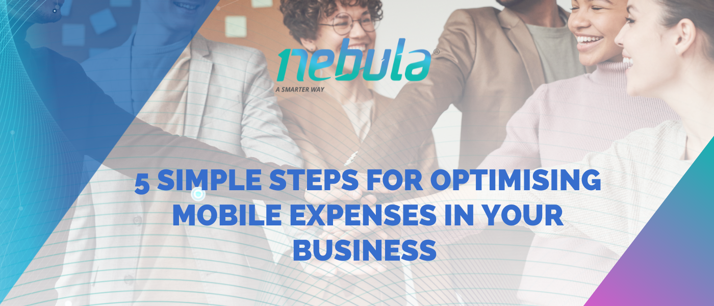 5 simple steps for optimising mobile expenses in your business