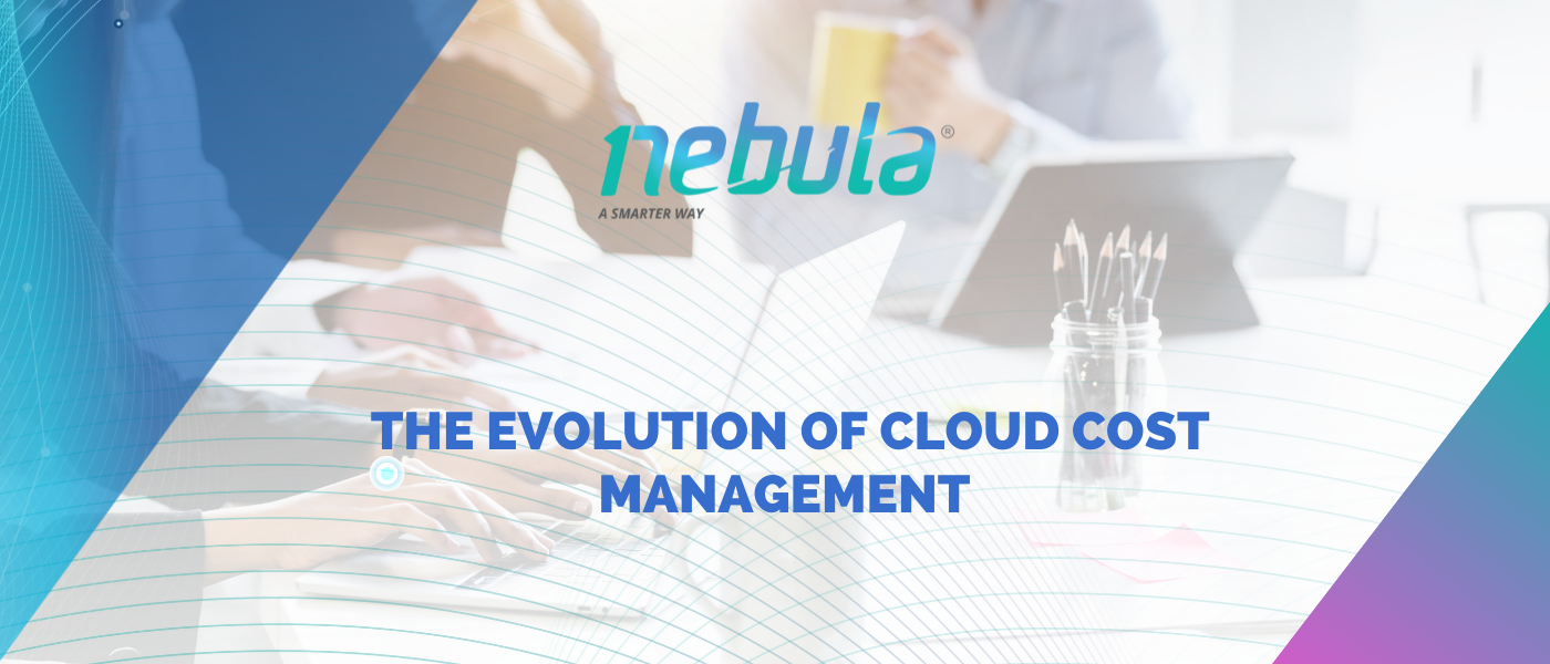 The evolution of cloud cost management
