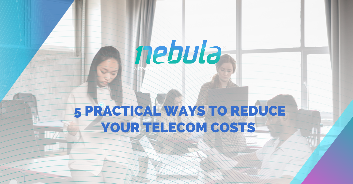 5 practical ways to reduce your telecom costs