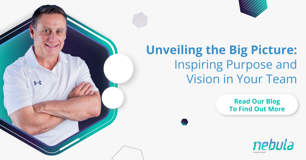 Unveiling the Big Picture: Inspiring Purpose and Vision in Your Team