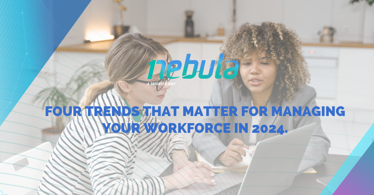 Four trends that matter for managing your workforce in 2024